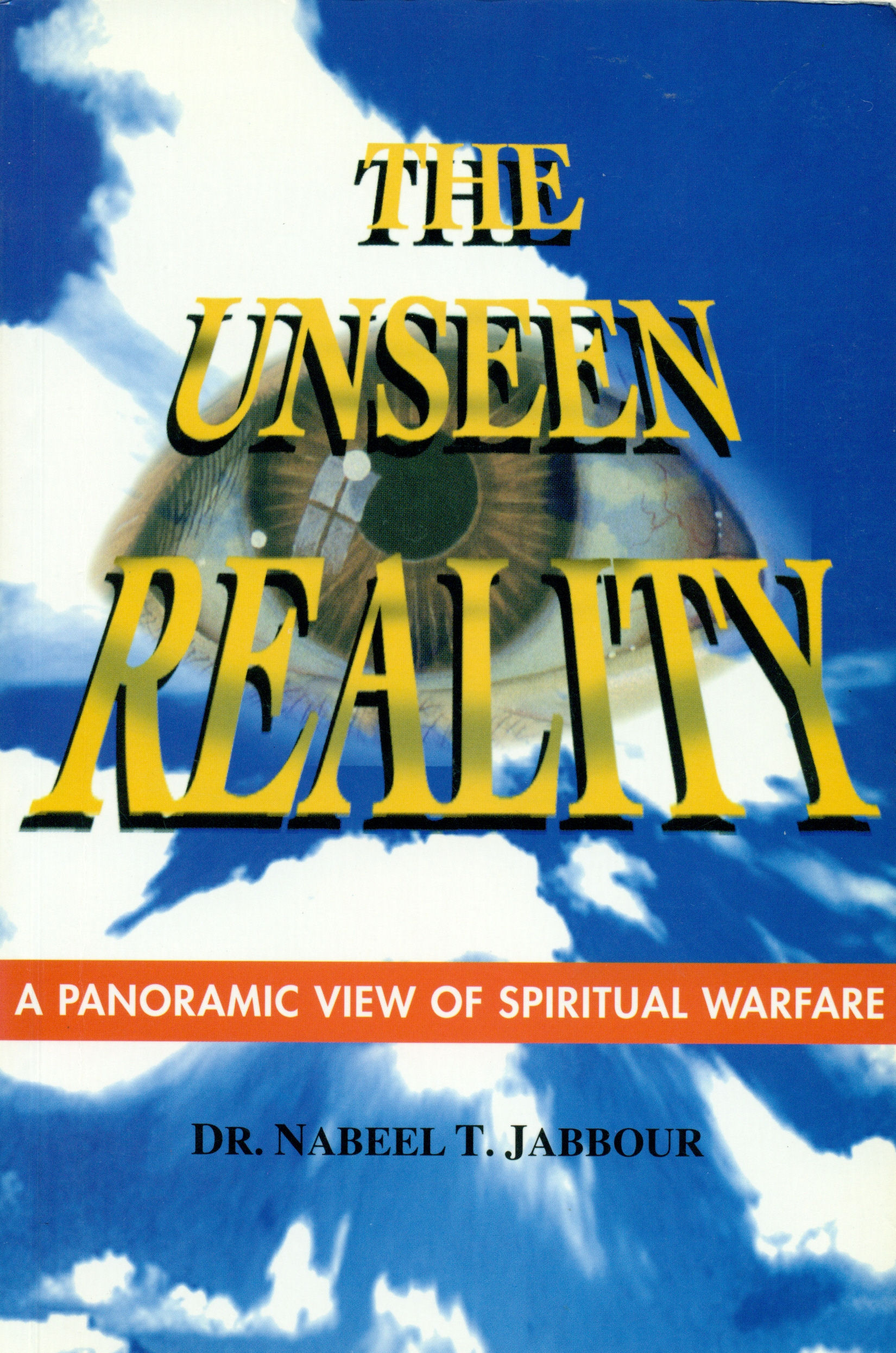 THE UNSEEN REALITY: A PANORAMIC VIEW OF SPIRITUAL WARFARE | THE UNSEEN ...